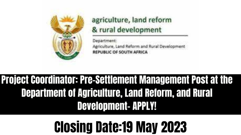 Project Coordinator: Pre-Settlement Management Post at the Department ...