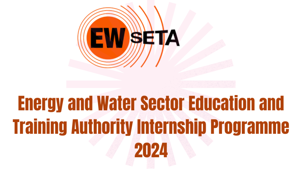Energy and Water Sector Education and Training Authority Internship ...