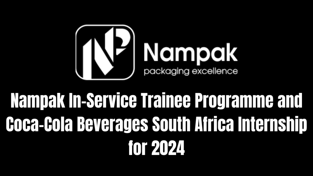 Nampak In-Service Trainee Programme and Coca-Cola Beverages South ...