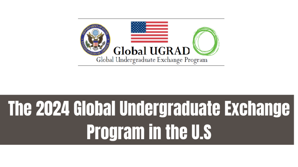 The 2024 Global Undergraduate Exchange Program in the U.S